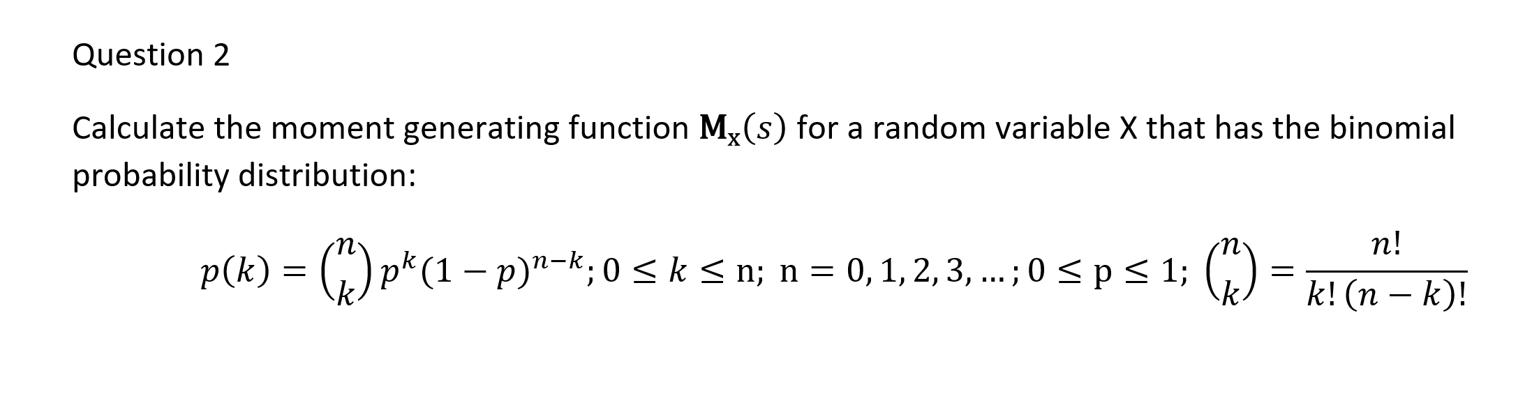 Solved Question 2 Calculate the moment generating function | Chegg.com