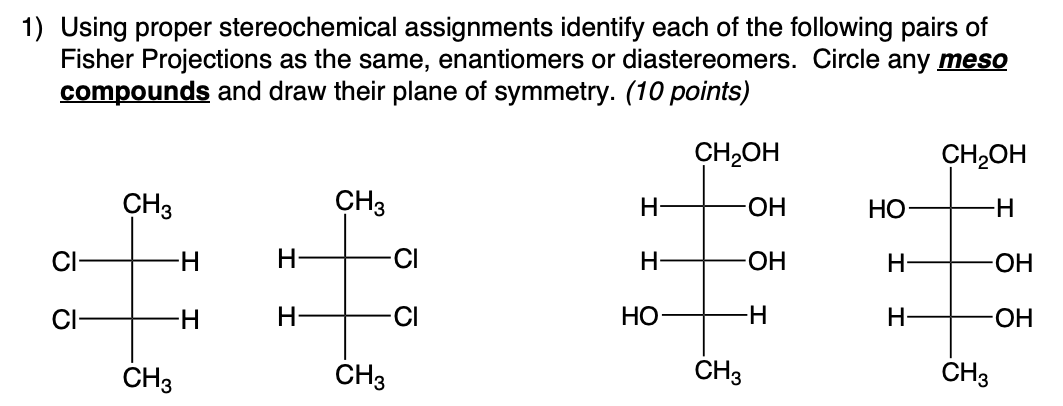 Solved 1) Using proper stereochemical assignments identify | Chegg.com