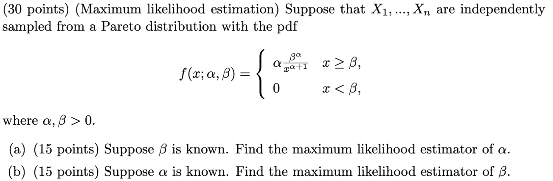 Solved (30 points) (Maximum likelihood estimation) Suppose | Chegg.com