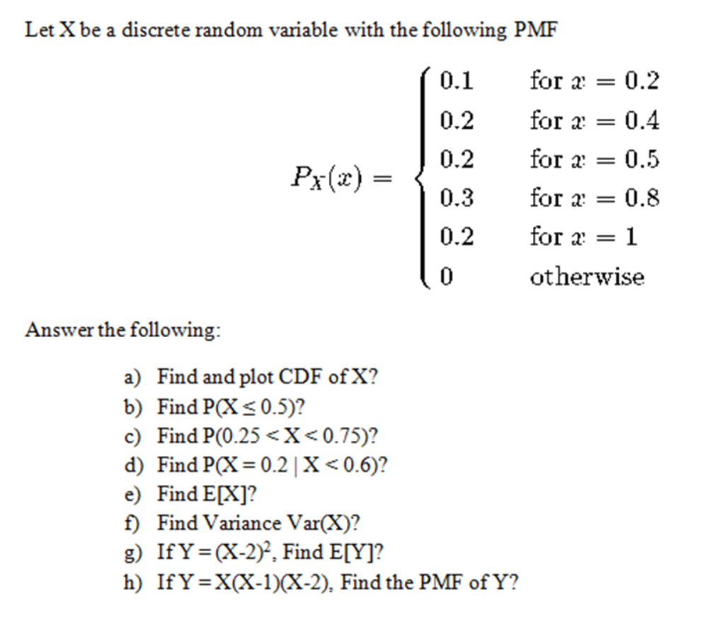 Solved Let X Be A Discrete Random Variable With The Chegg