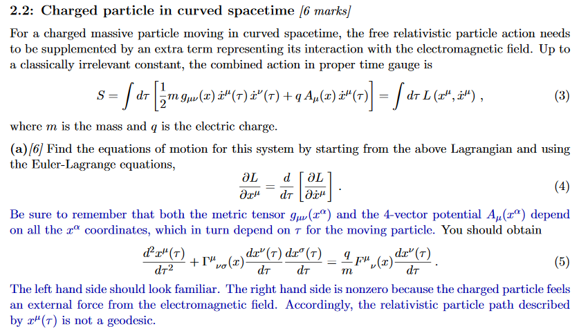 Solved 2.2: Charged particle in curved spacetime [6 marks/ | Chegg.com