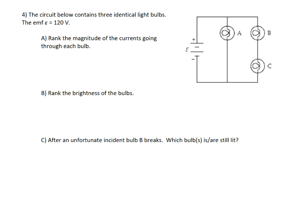 Solved 4) The circuit below contains three identical light | Chegg.com
