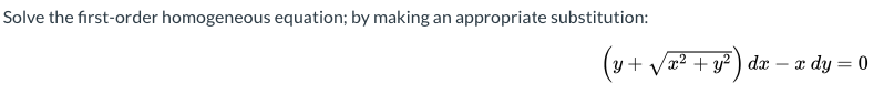 Solved Solve the first-order homogeneous equation; by making | Chegg.com
