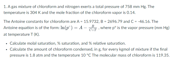 Solved 1. A gas mixture of chloroform and nitrogen exerts a | Chegg.com