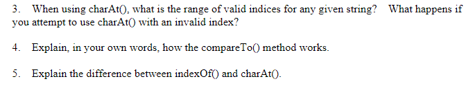 Solved 3. When using charAt(), what is the range of valid | Chegg.com