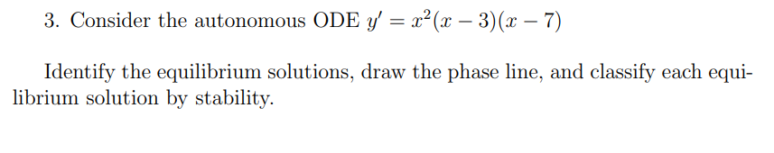 Solved 3. Consider the autonomous ODE \\( | Chegg.com