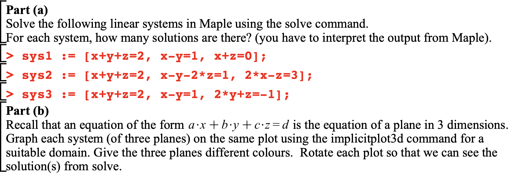 Solved Part A Solve The Following Linear Systems In Maple 