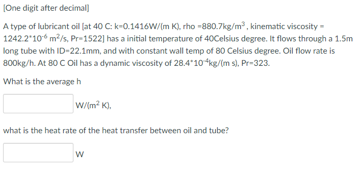 Solved [One digit after decimal] A type of lubricant oil (at | Chegg.com