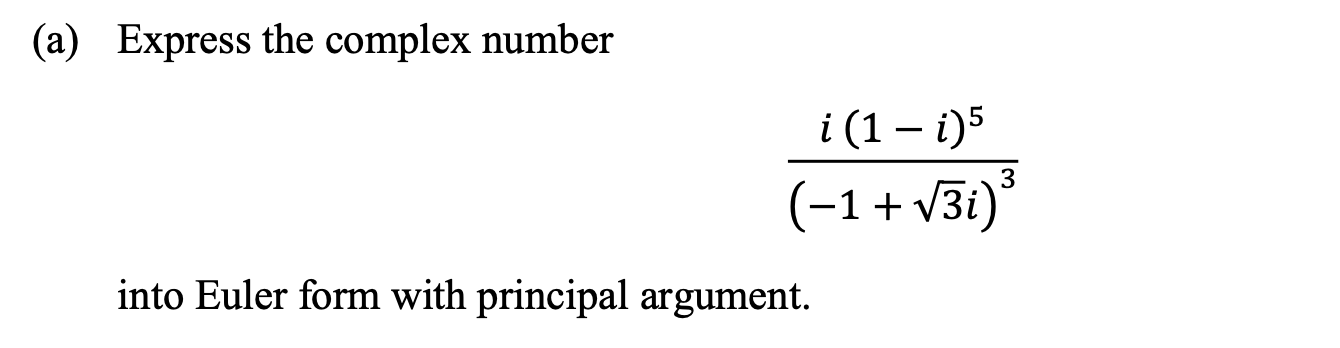 Solved (a) Express the complex number i (1 - i)5 (-1 + v3i) | Chegg.com