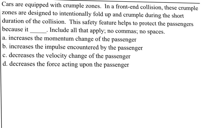 Solved Cars are equipped with crumple zones. In a front-end | Chegg.com