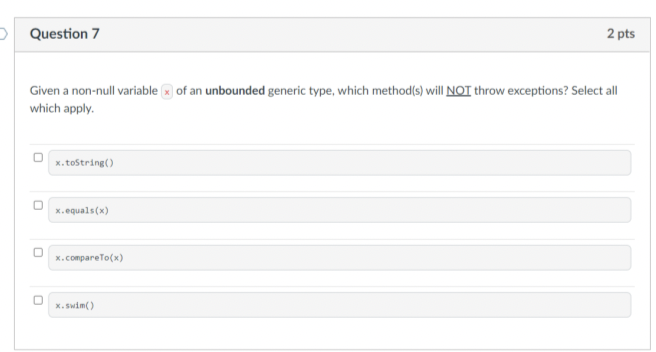 Solved Question 7 2 pts Given a non-null variable of an | Chegg.com