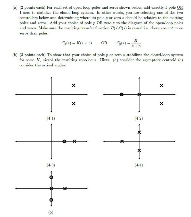 Solved (a) (2 points each) For each set of open-loop poles | Chegg.com