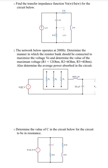 Solved Find the transfer impedance function Vo(w)Is(w) for | Chegg.com