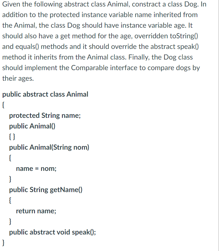 Solved Given the following abstract class Animal, constract | Chegg.com