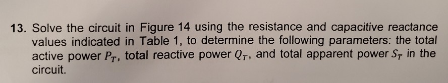 Solved 13. Solve the circuit in Figure 14 using the | Chegg.com