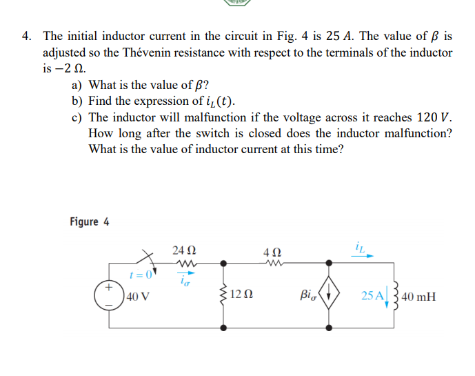 Solved 4. The initial inductor current in the circuit in | Chegg.com