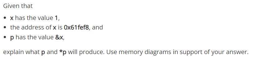 Solved Given that • x has the value 1, • the address of x is | Chegg.com