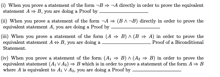 Solved (i) When you prove a statement of the form ¬B⇒¬A | Chegg.com