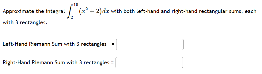 Solved Approximate the integral ∫210(x2+2)dx ﻿with both | Chegg.com