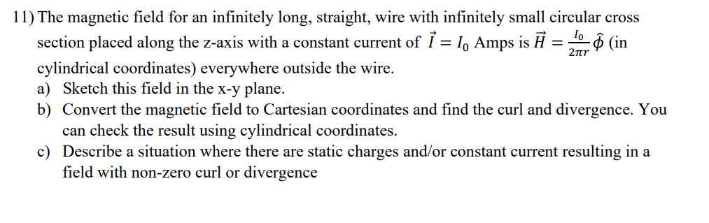 Solved The magnetic field for an infinitely long, straight, | Chegg.com
