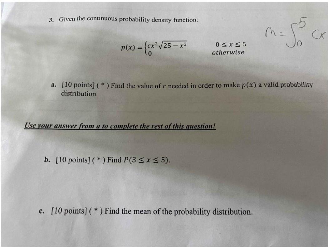 Solved 3. Given the continuous probability density function: | Chegg.com
