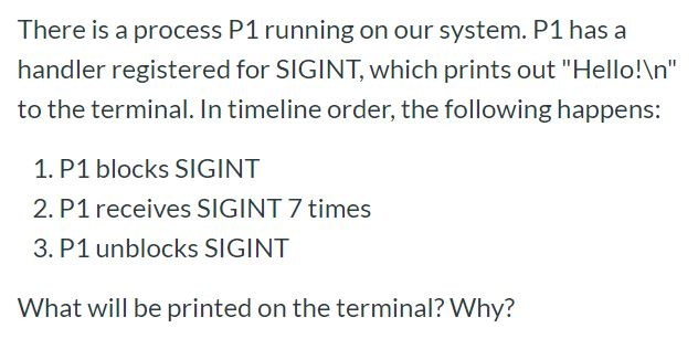 There is a process P1 running on our system. P1 has a | Chegg.com