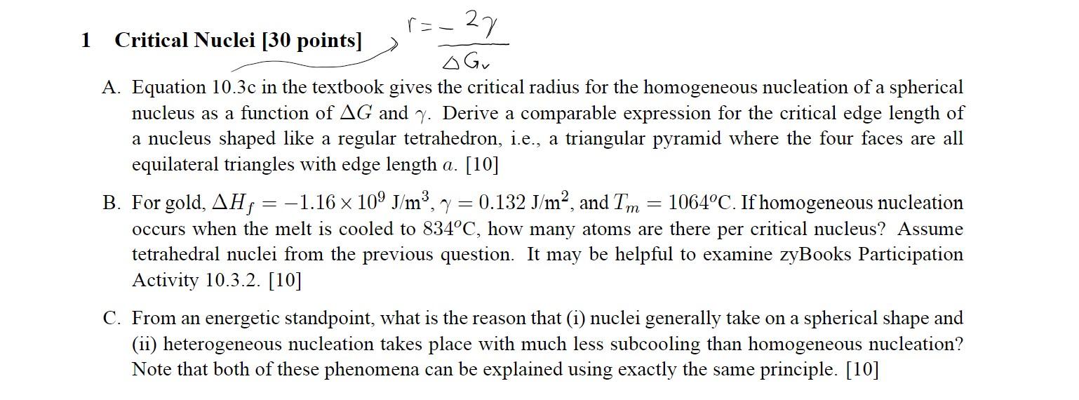 Solved Critical Nuclei [30 points ],r=ΔGv−2γ A. Equation | Chegg.com
