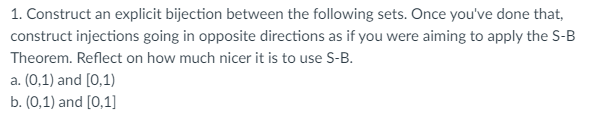 Solved 1 Construct An Explicit Bijection Between The 