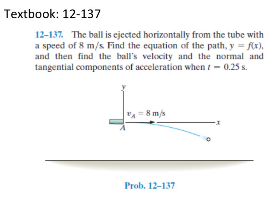 Solved 12-137. The ball is ejected horizontally from the | Chegg.com