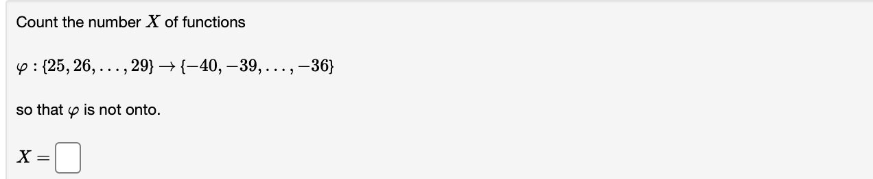 Solved Count the number X of functions 8:{25, 26,.. : 29} | Chegg.com