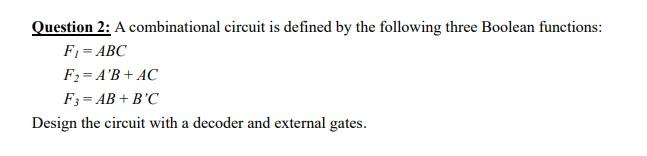 Solved Question 2: A combinational circuit is defined by the | Chegg.com