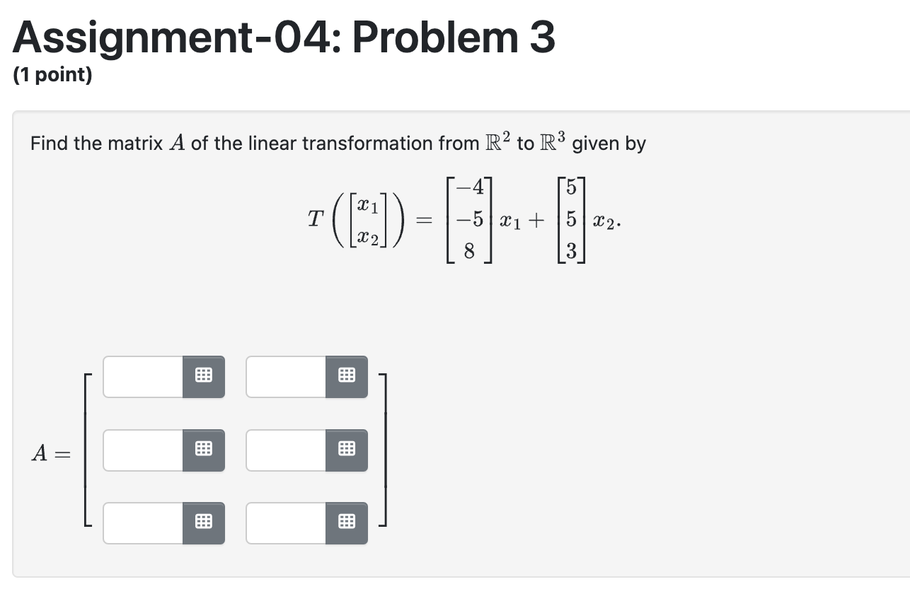 Solved Assignment-04: Problem 3 (1 point) Find the matrix A | Chegg.com