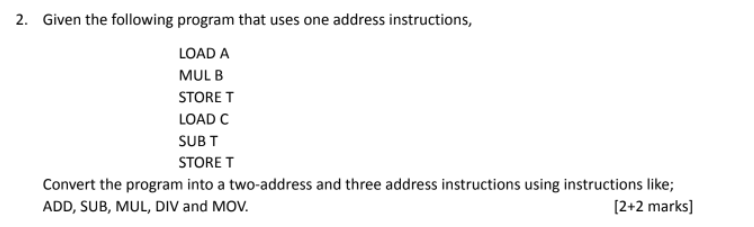 Solved 2. Given the following program that uses one address | Chegg.com