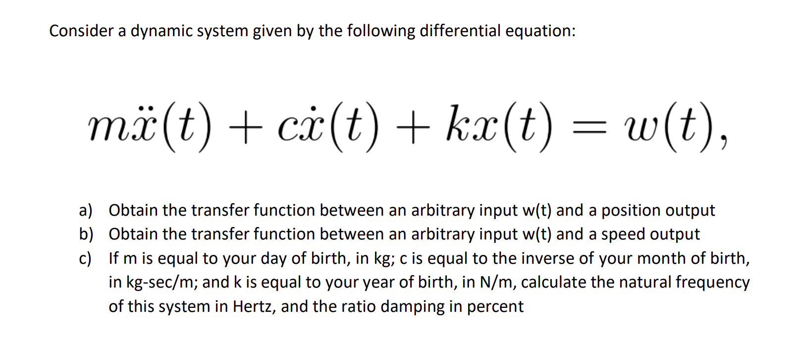 Solved Consider a dynamic system given by the following | Chegg.com