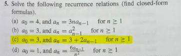Solved Answer questions 3a and 5c by finding the closed-form | Chegg.com