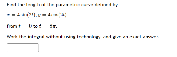 Solved Find the length of the parametric curve defined by x | Chegg.com