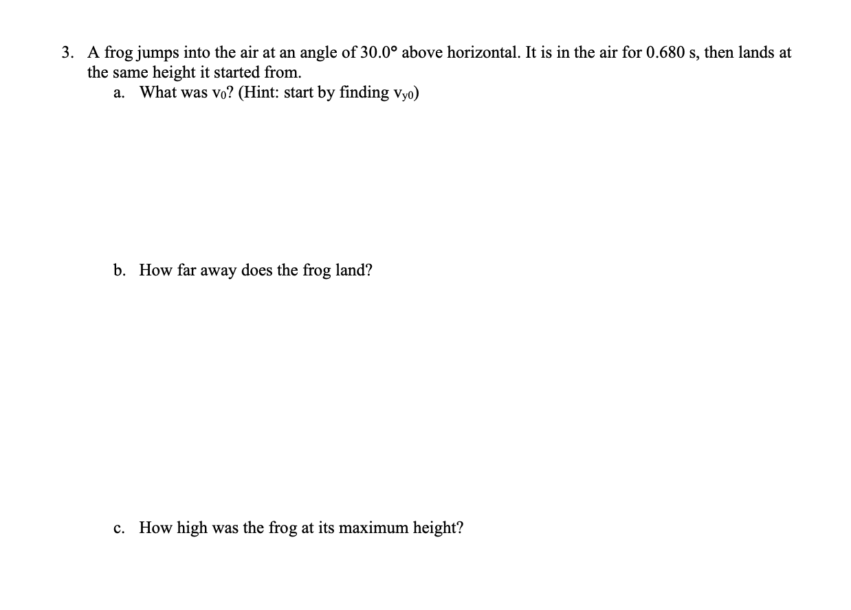 Solved 3. A frog jumps into the air at an angle of 30.0° | Chegg.com