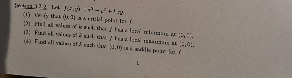Solved Section 3.3-2. Let f(x,y)=x2+y2+kxy. (1) Verify that | Chegg.com