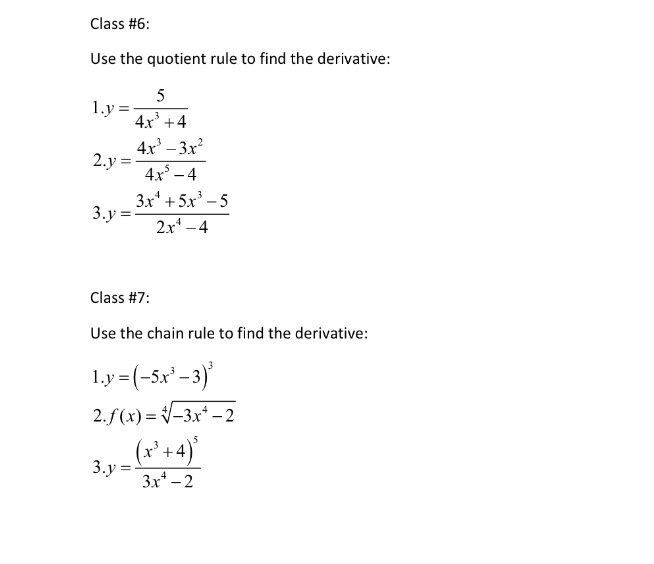 Solved Class #6: Use the quotient rule to find the | Chegg.com