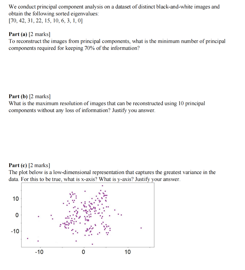 Solved We conduct principal component analysis on a dataset | Chegg.com