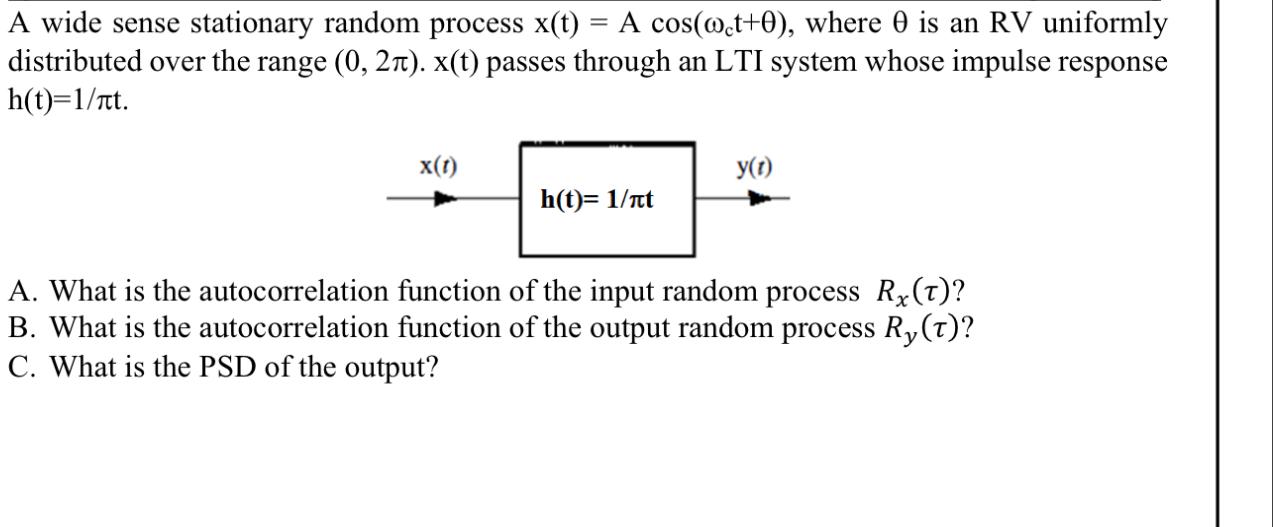 Solved A wide sense stationary random process x(t) = A | Chegg.com