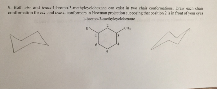 Solved 9. Both cis- and trans-1-bromo-3-methylcyclohexane | Chegg.com