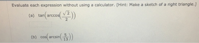 Solved Evaluate each expression without using a calculator. | Chegg.com
