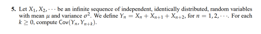 Solved 5. Let Xi, X2, be an infinite sequence of | Chegg.com