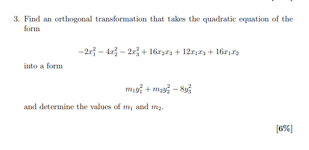 Solved 3. Find an orthogonal transformation that takes the | Chegg.com