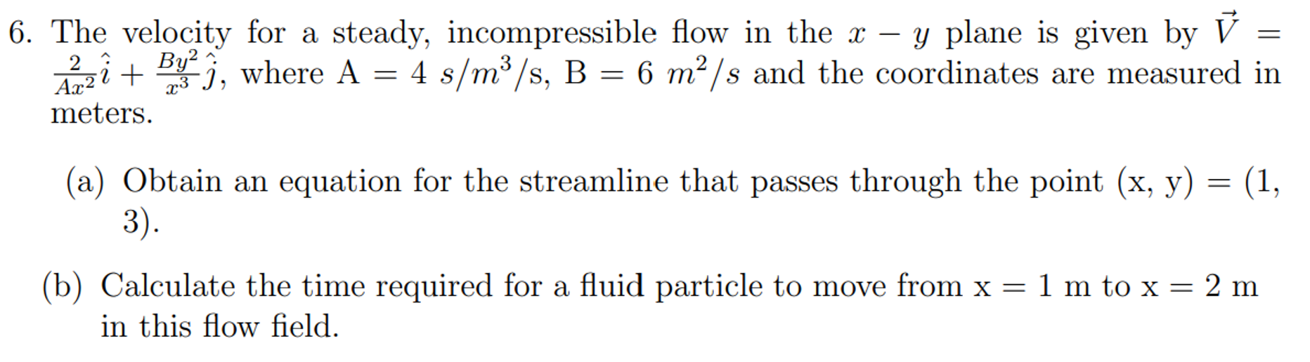 Solved The velocity for a steady, incompressible flow in | Chegg.com