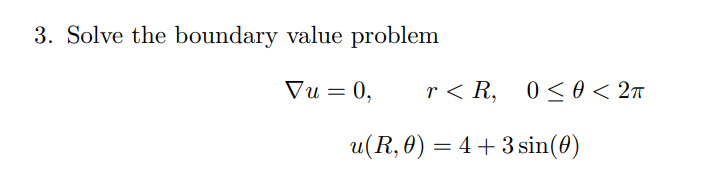 Solved 3. Solve the boundary value problem ∇u=0,r | Chegg.com