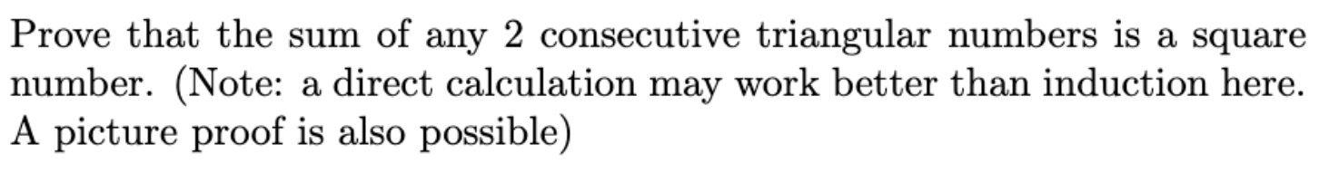 Solved Prove that the sum of any 2 consecutive triangular | Chegg.com