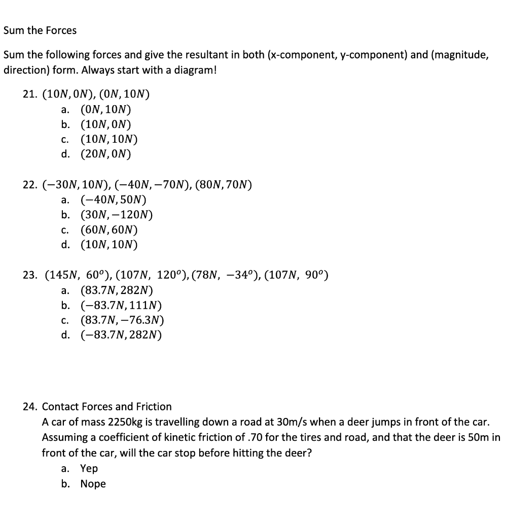 Solved Sum the Forces Sum the following forces and give the | Chegg.com