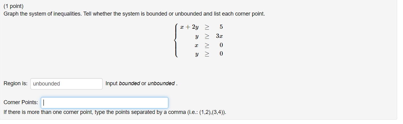 Solved (1 point) Graph the system of inequalities. Tell | Chegg.com